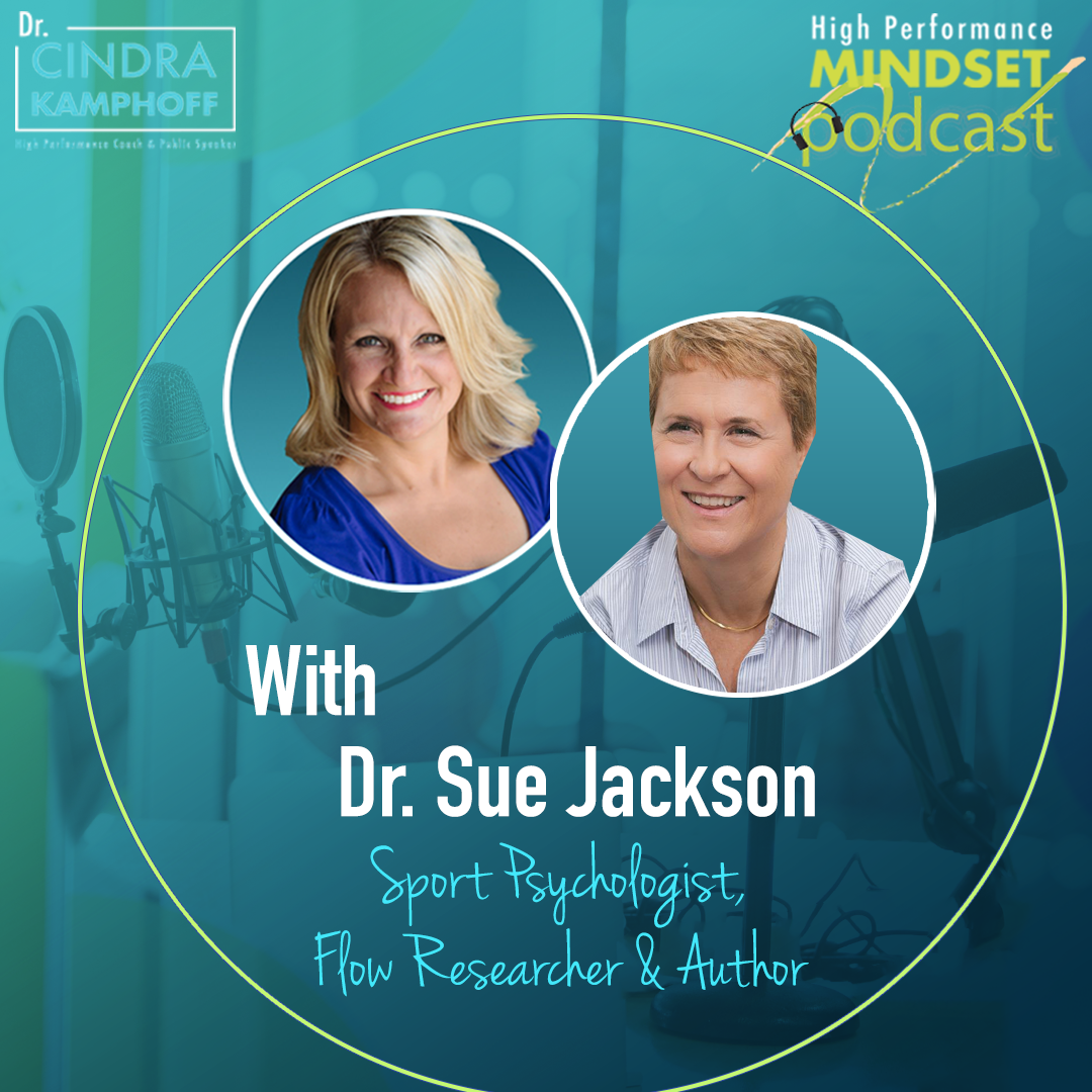 How to Experience Flow More Often with Dr. Sue Jackson, Sport ...